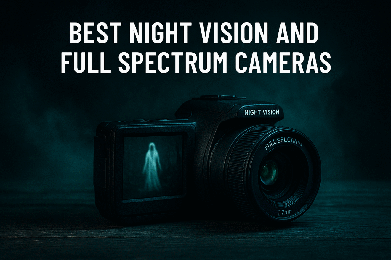 Best Night Vision Cameras for Ghost Hunting (Quick Guide)